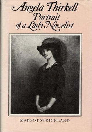 Angela Thirkell: Portrait of a Lady Novelist by Margot Strickland ...