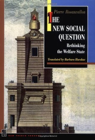 The New Social Question by Pierre Rosanvallon | Goodreads