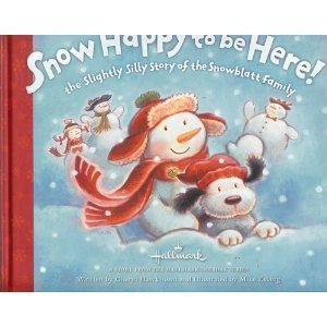 Snow Happy to be Here! by Cheryl Hawkinson | Goodreads