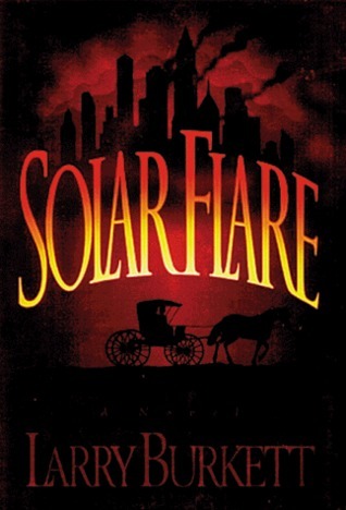 Solar Flare by Larry Burkett | Goodreads