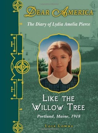 Dear America: Like the Willow Tree by Lois Lowry | Goodreads