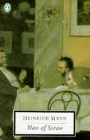 Man of Straw (Penguin Twentieth-Century Classics) by Heinrich Mann ...