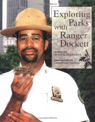 Exploring Parks with Ranger Dockett by Alice K. Flanagan | Goodreads