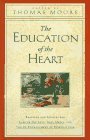 The Education of the Heart: Readings and Sources for Care of the Soul ...