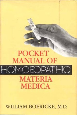 Pocket Manual of Homeopathic Materia Medica by William Boericke | Goodreads