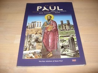 Saint Paul His Journeys Through Greece, Cyprus, Asia Minor and Rome by ...