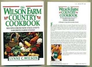 The Wilson Farm Country Cookbook: Recipes from New England's Favorite ...