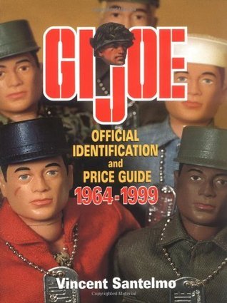 Gi Joe: Official Identification and Price Guide 1964-1999 by Vincent ...