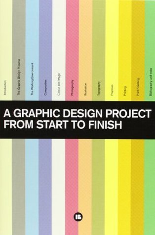 A Graphic Design Project from Start to Finish by Index Book | Goodreads