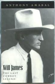 Will James: The Last Cowboy Legend by Anthony Amaral | Goodreads