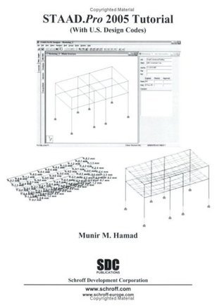 STAAD.Pro 2005 Tutorial by Munir M. Hamad | Goodreads