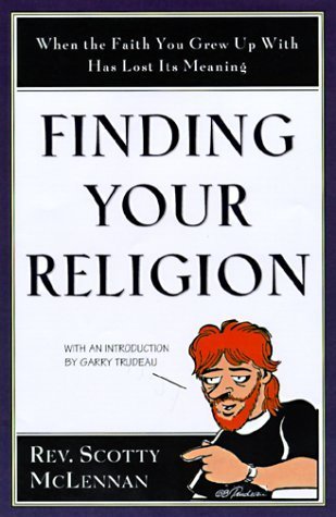 Finding Your Religion: When the Faith You Grew Up With Has Lost Its ...