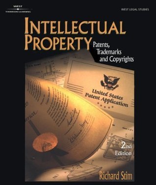 Intellectual Property: Patents, Trademarks, and Copyrights by Richard W ...