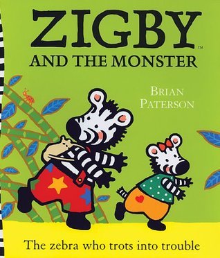 Zigby And the Monster by Brian Paterson | Goodreads
