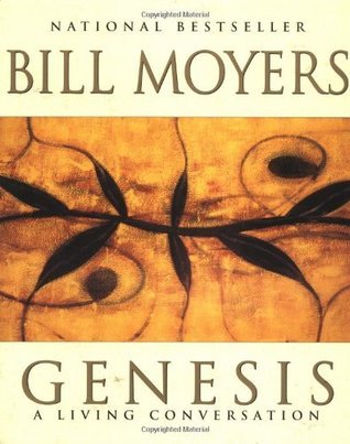 Genesis: A Living Conversation (Pbs Series) by Bill Moyers | Goodreads