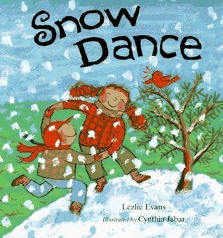 Snow Dance by Lezlie Evans | Goodreads