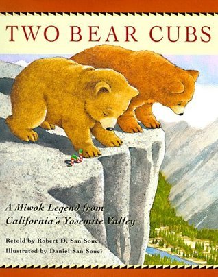 Two Bear Cubs: A Miwok Legend from California's Yosemite Valley by ...