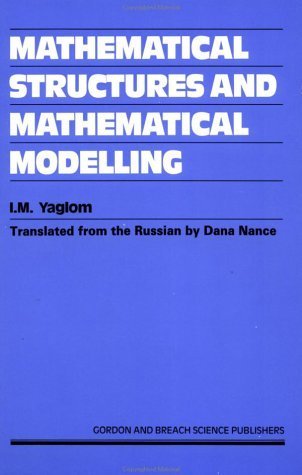Mathematical Structures Mathem by Isaak M. Yaglom | Goodreads
