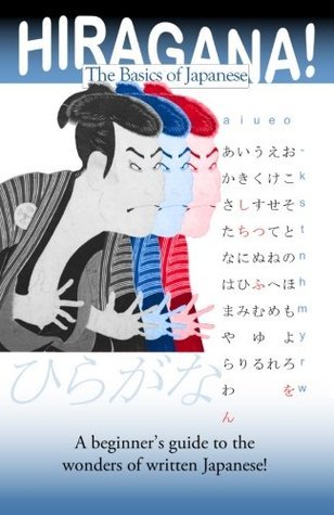Hiragana, the Basics of Japanese by Clay Boutwell | Goodreads