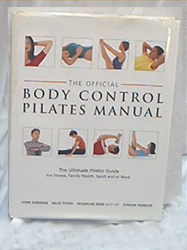 The official body control Pilates manual by Lynne Robinson | Goodreads
