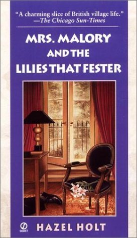 Mrs. Malory and the Lilies that Fester by Hazel Holt | Goodreads