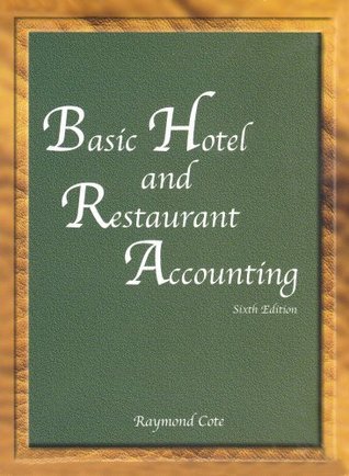 Basic Hotel and Restaurant Accounting by Raymond Cote | Goodreads