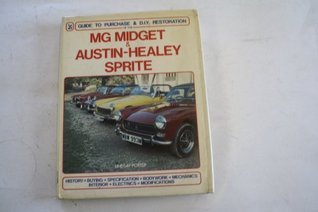 MG Midget & Austin-Healey Sprite: Guide to purchase & D.I.Y ...