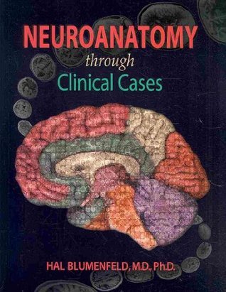 Neuroanatomy Through Clinical Cases [with Sylvius 4] by Hal Blumenfeld ...