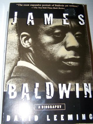 James Baldwin: A Biography by David A. Leeming | Goodreads