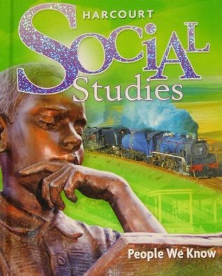 Harcourt Social Studies: Student Edition Grade 2 People We Know 2010 by ...