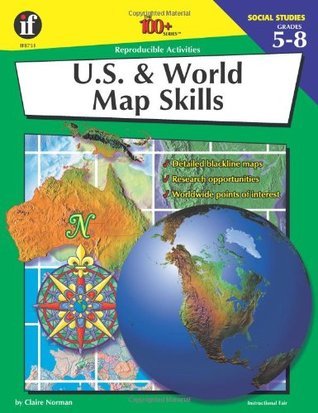 U.S. and World Map Skills (100+ Series) by Claire Norman | Goodreads