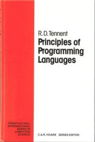 Principles of Programming Languages by R.D. Tennent | Goodreads