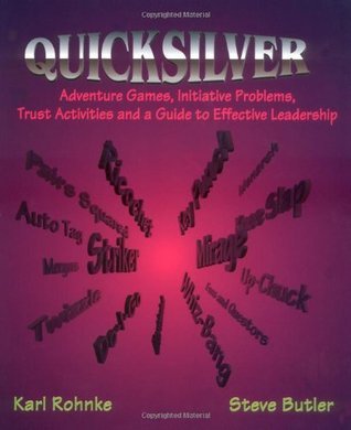 Quicksilver: Adventure Games, Initiative Problems, Trust Activities and ...