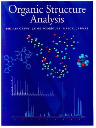 Organic Structure Analysis by Phillip Crews | Goodreads