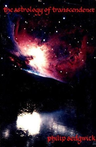 The Astrology of Transcendence: Leaps and Bounds in Geocosmic Study by ...