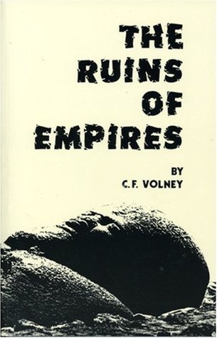 The Ruins of Empires by Constantin-François de Chassebœuf de Volney ...
