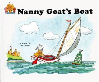 Nanny Goat's Boat (Magic Castle Readers) by Jane Belk Moncure | Goodreads