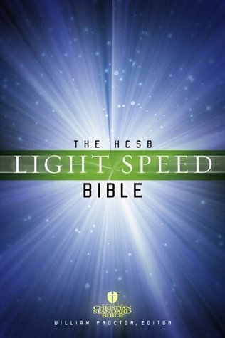 The HCSB Light Speed Bible by William Proctor | Goodreads