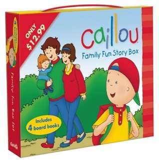 Caillou: Family Fun Story Box (Boxset) by Eric Sévigny | Goodreads