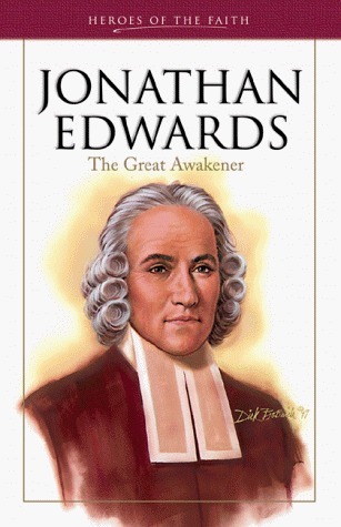 Jonathan Edwards: The Great Awakener by Helen K. Hosier | Goodreads