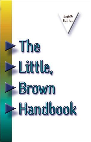 The Little, Brown Handbook (8th Edition) by H. Ramsey Fowler | Goodreads