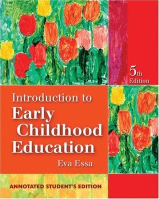 Introduction to Early Childhood Education by Eva L. Essa | Goodreads