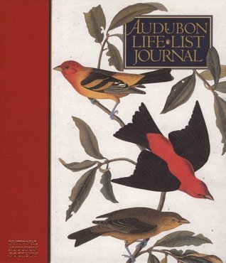Audubon Life-List Journal by National Audubon Society | Goodreads