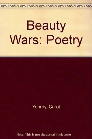 The Beauty Wars by Carol Conroy | Goodreads