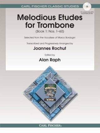 Melodious Etudes for Trombone: Book 1 : Nos. 1-60 by Joannes Rochut ...