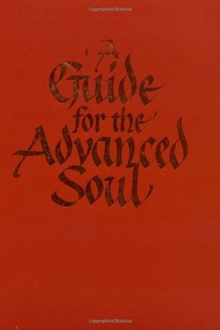 A Guide for the Advanced Soul by Susan Hayward | Goodreads