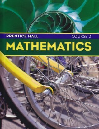 Prentice Hall Mathematics, Course 2, Student Edition by Randall I ...