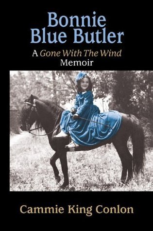 Bonnie Blue Butler by Cammie King Conlon | Goodreads