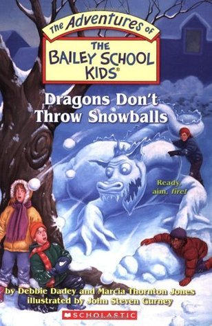 Dragons Don't Throw Snowballs by Marcia Thornton Jones | Goodreads