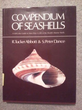 Compendium of Seashells: A Full-Color Guide to More than 4,200 of the ...